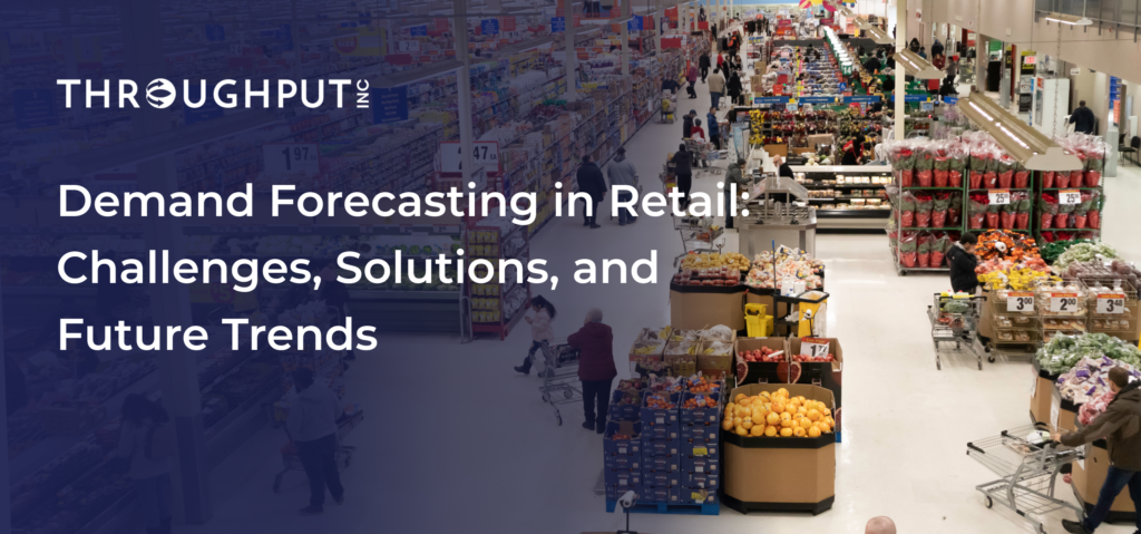 How To Improve Demand Forecasting In Retail A Complete Guide